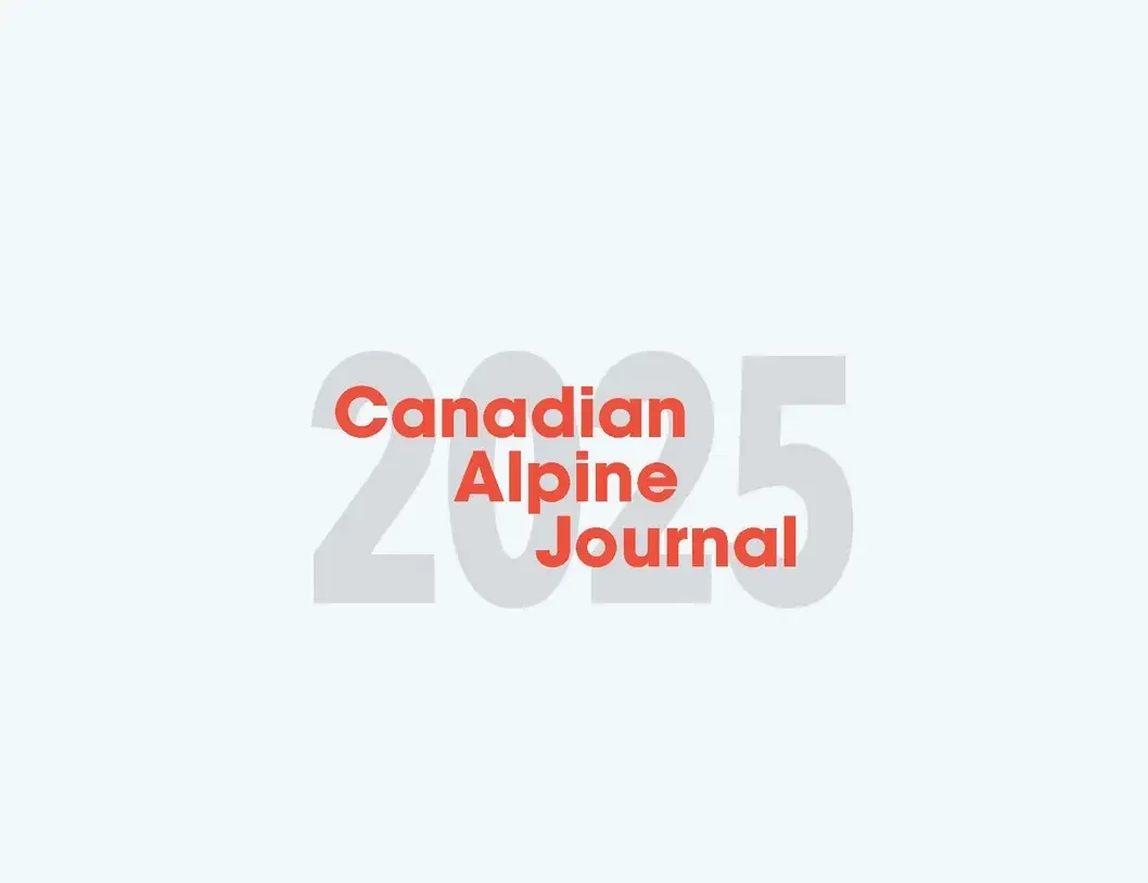 2025 Canadian Alpine Journal - Alpine Club of Canada
